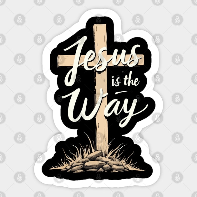 Jesus Is The Way - Christian Cross - Jesus Is The Way - Sticker | TeePublic