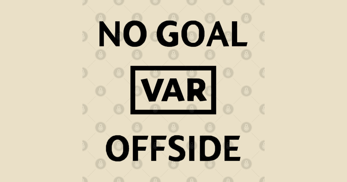No Goal VAR offside - Football - Sticker | TeePublic