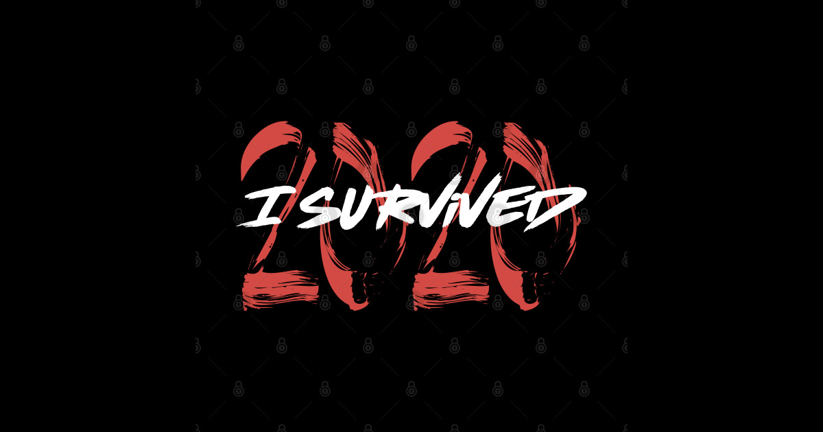 I survived 2020 - 2020 - Sticker | TeePublic