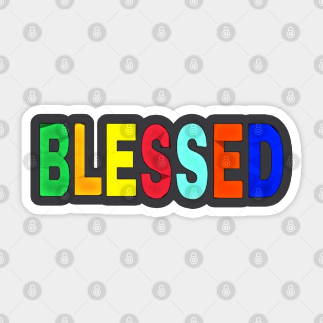 Blessed- Block - Back - Blessings - Sticker | TeePublic