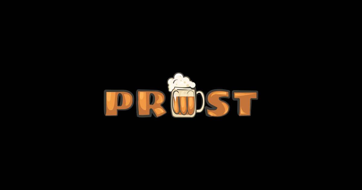 Prost Beer German Oktoberfest - Prost - Sticker | TeePublic