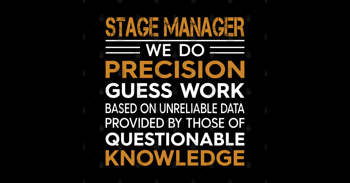 Stage manager We Do Precision Guess Work - Stage Manager - Sticker ...
