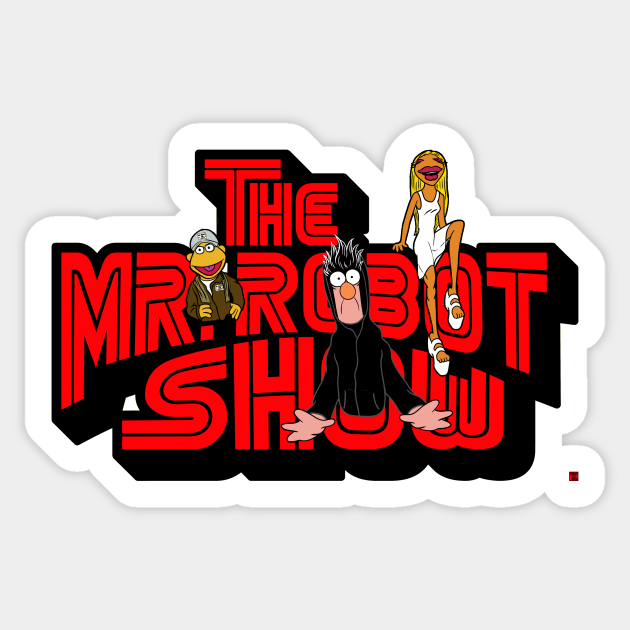 The Mr Robot Show - Mr Robot - Sticker | TeePublic