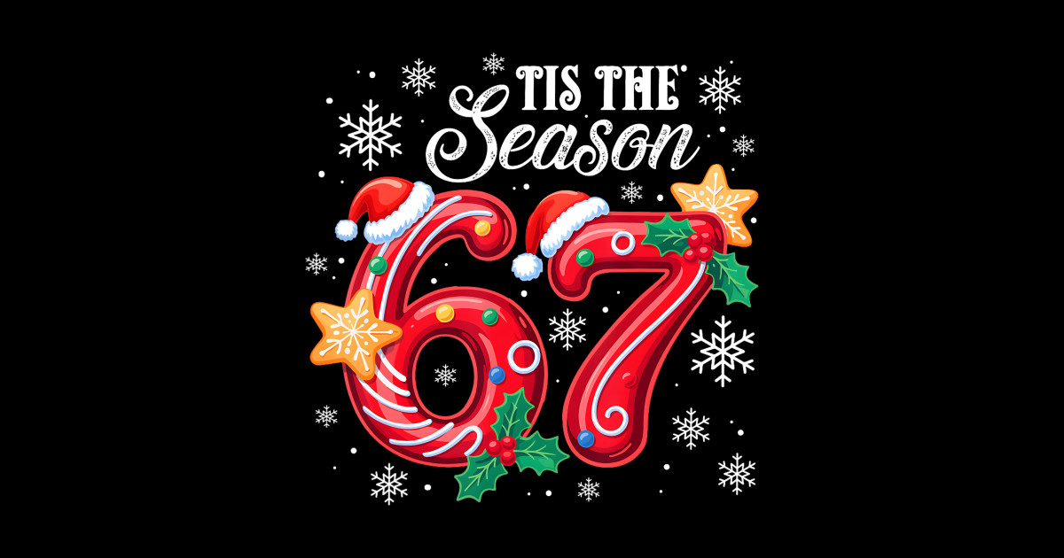 Tis The Season 67 Six Seven Brainrot Slang - Christmas Meme Slang - Bag ...