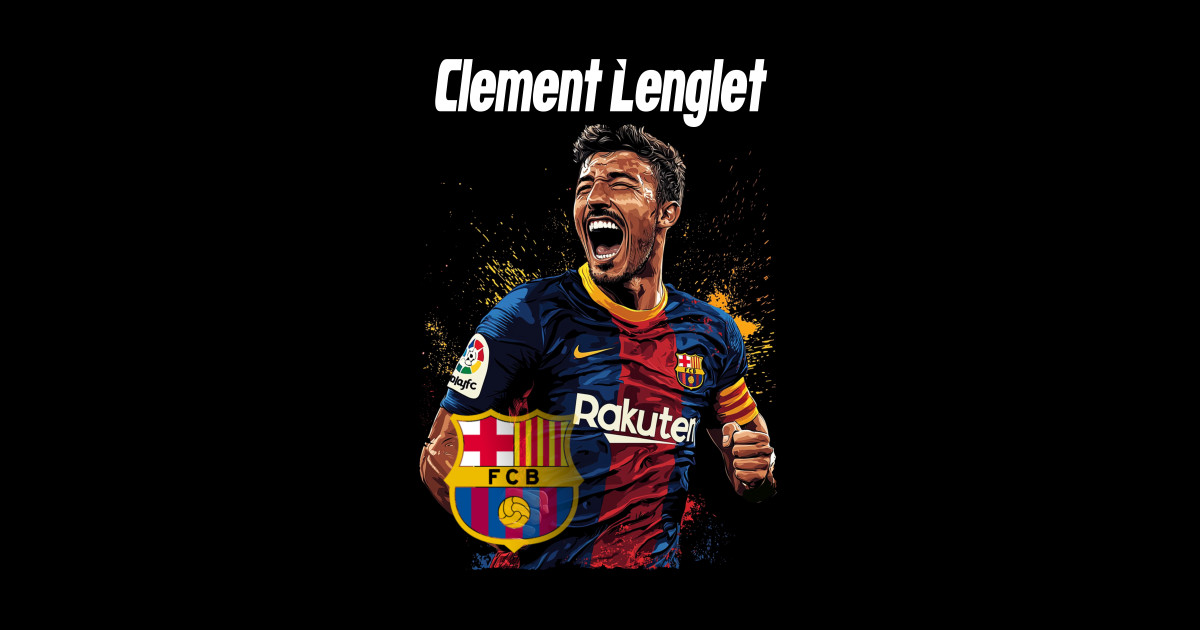 CLEMENT LENGLET FOOTBALL FAN ART - Clement Lenglet Football Fan Art ...