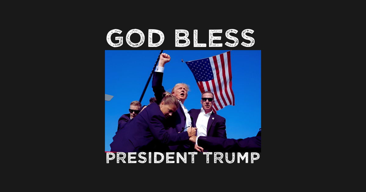 God bless President Trump, Donald Trump 2024 - Trump 2024 - T-Shirt ...