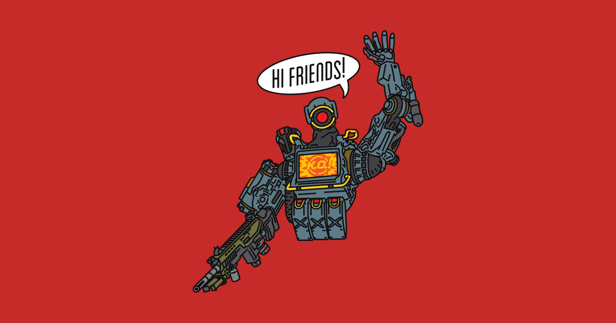 Hi Friends! - Pathfinder Apex Legends - Hoodie | TeePublic