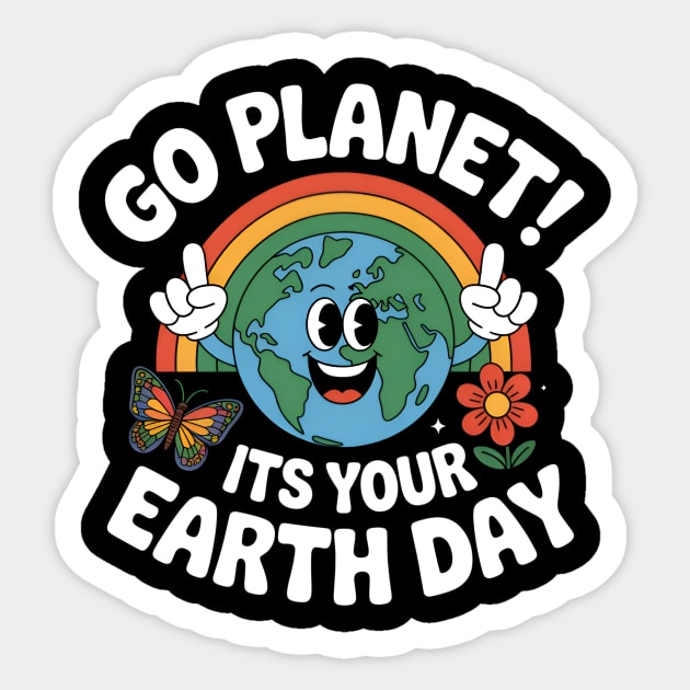 Go Planet Its Your Earth Day 2025 Rainbow Teacher Kids Earth - Earth ...
