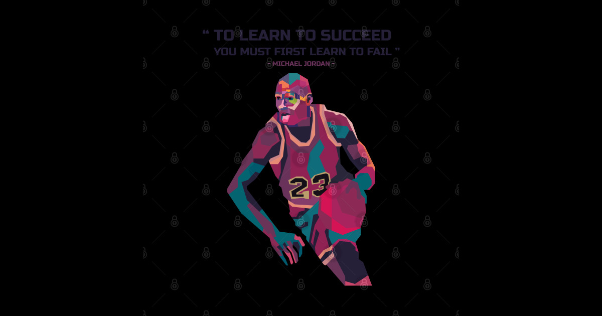 Abstract Michael jordan and his quotes in WPAP - Michael Jordan ...