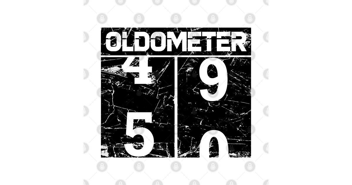 Oldometer 50th - Oldometer 50th Birthday - T-Shirt | TeePublic