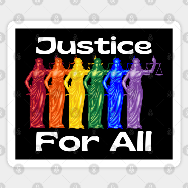 Justice For All - Lady Justice - Sticker | TeePublic