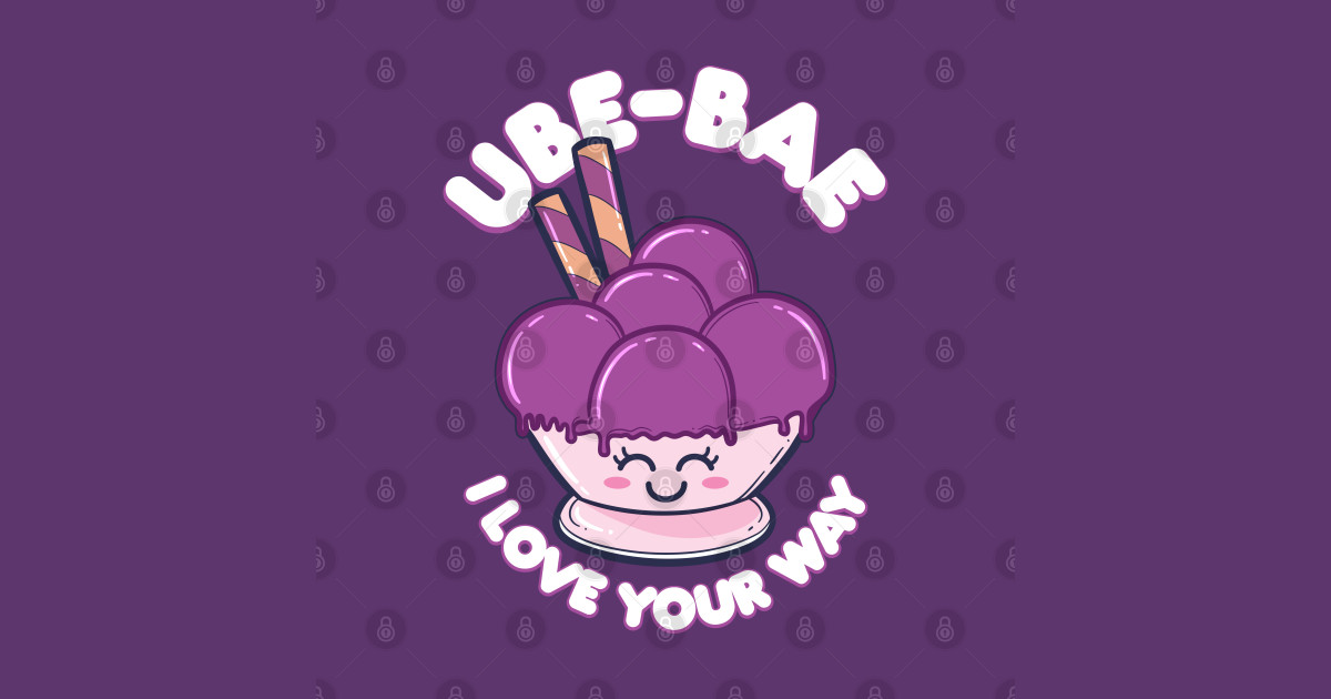 Ube BAE I Love Your Way - Kawaii Food - Sticker | TeePublic