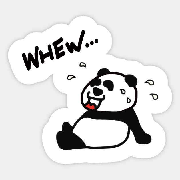 Whew... Panda is having a very hot day. - Whew - Sticker | TeePublic