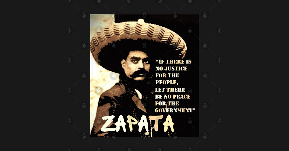 Emiliano Zapata revolutionary quote - Zapata - T-Shirt | TeePublic