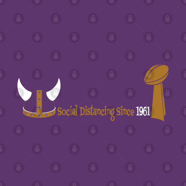 Minnesota Vikings Fans - Social Distancing Since 1961 - Minnesota ...