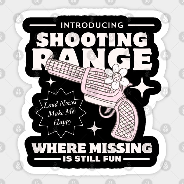 Shooting range fun - Shooting Range - Sticker | TeePublic