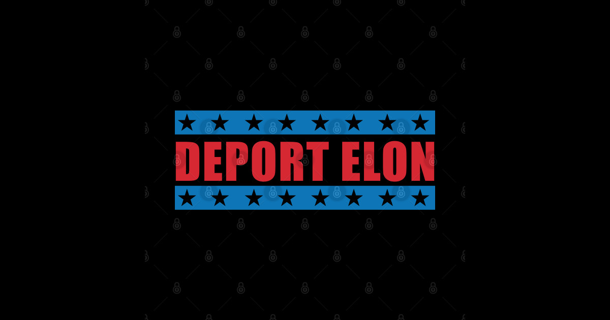 Deport Elon Anti Musk - Anti Elon - Sticker | TeePublic