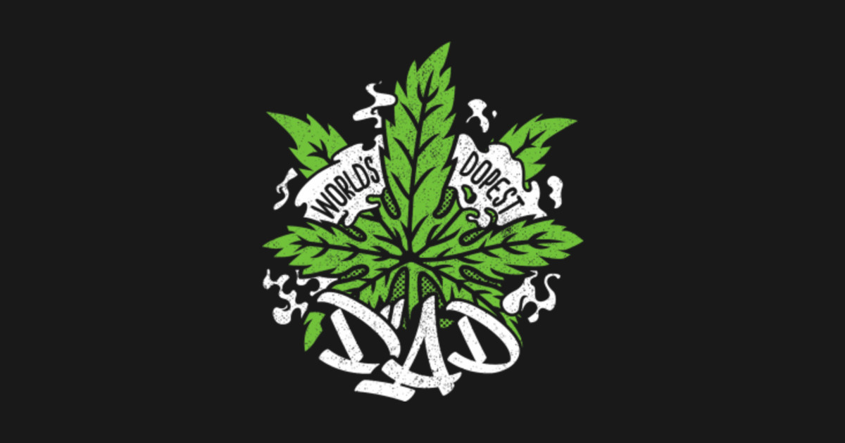 World's Dopest Dad Men Cannabis Leaf Weed Father - Cannabis Leaf Weed ...