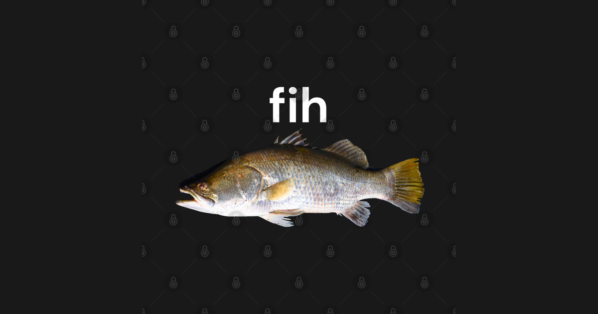 Fih Funny Misspelled Fish Meme, Simple Humor - Fih - T-Shirt | TeePublic