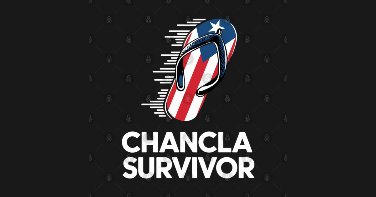 chancla survivor - Chancla Survivor - T-Shirt | TeePublic