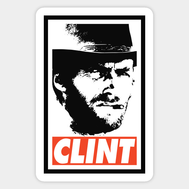 CLINT - Clint Eastwood - Sticker | TeePublic