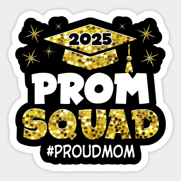 Prom Squad 2025 – Class of 2025 Graduation - Prom Squad 2025 - Sticker ...