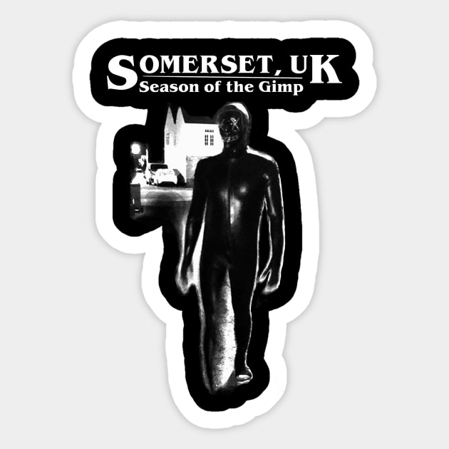 Season Of The Gimp - Gimp - Sticker | TeePublic