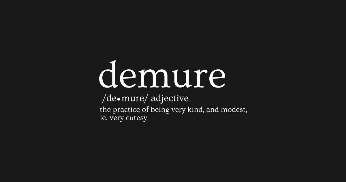 Demure Definition Very Demure Very Mindful Very Cutesy - Trending Now ...