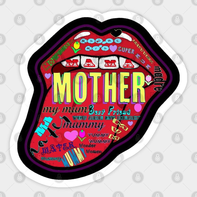 Mother mouth art - Mums - Sticker | TeePublic