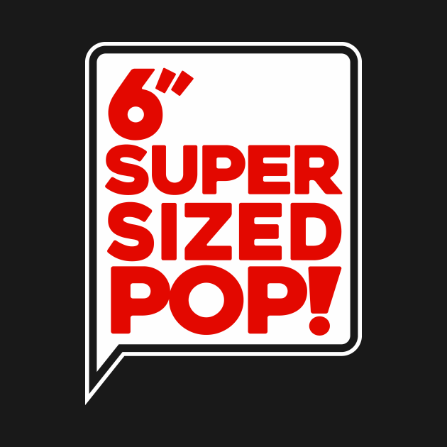 Super Size Pop - Funko - T-Shirt | TeePublic