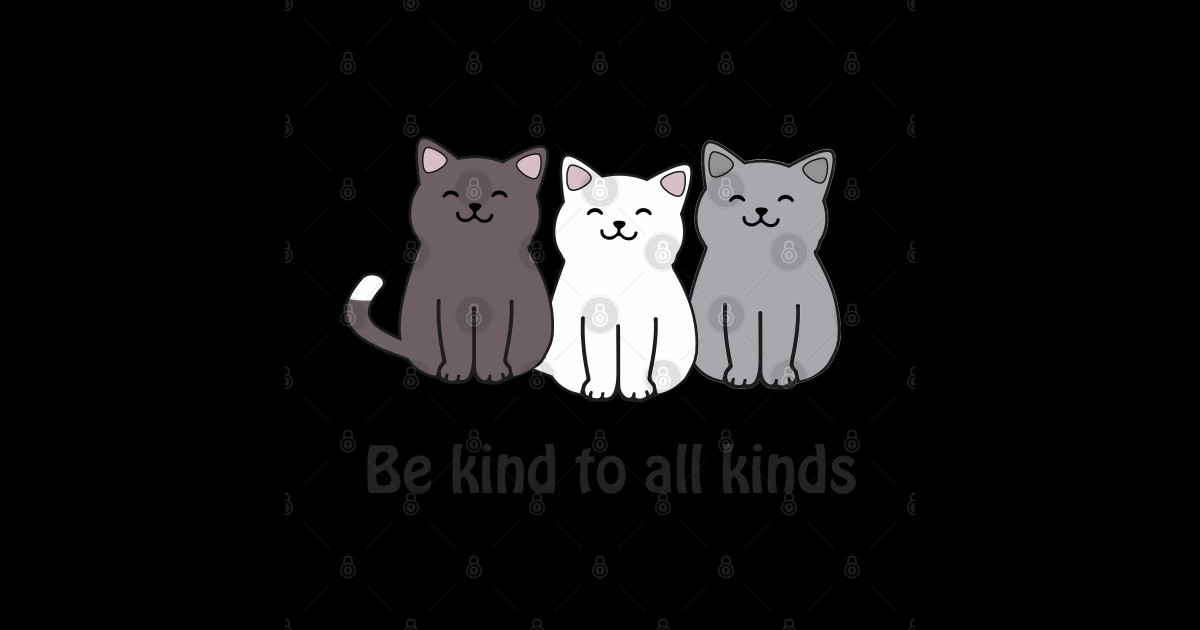 Be kind to all kinds - inclusive cats - Kindness - Sticker | TeePublic