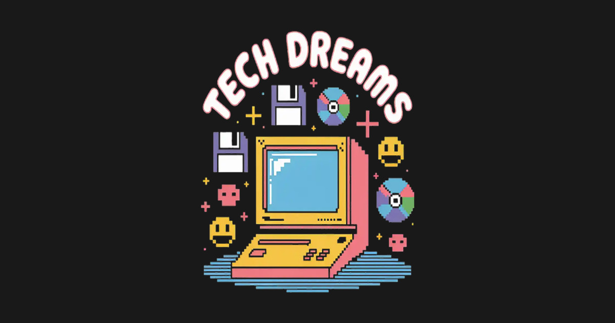 Tech Dreams Nostalgia In Pixels - Tech Dreams Nostalgia In Pixels - T ...