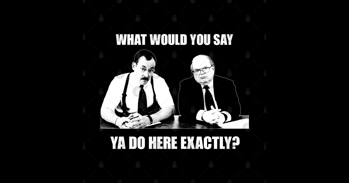 What do ya do here? - Office Job - Sticker | TeePublic