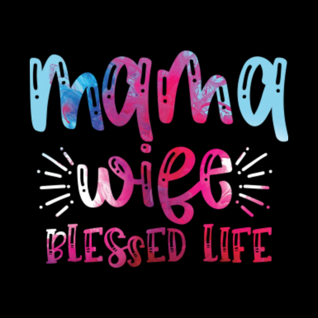 Mama Wife Blessed Life Best Mom Ever T Phone Case Teepublic