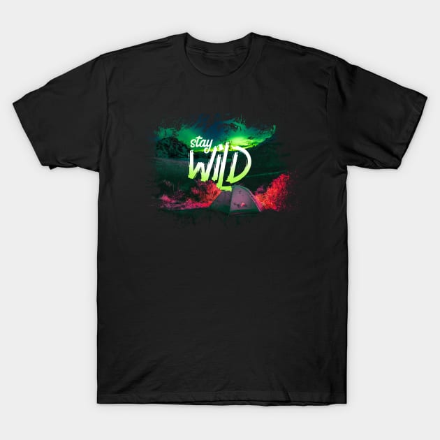 stay wild - campfire mountains aesthetic - Wild - T-Shirt | TeePublic