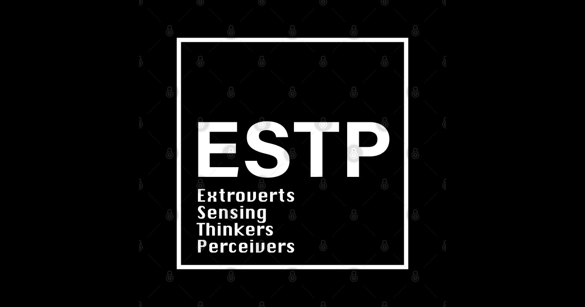 ESTP mbti, test - Estp Mbti Extroverts Sensing Thinkers - Sticker ...
