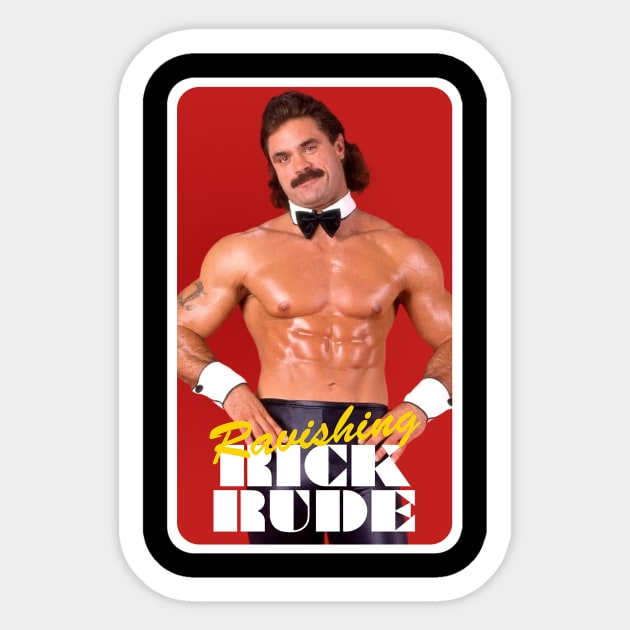 Chippendales Rick Rude - Ravishing Rick Rude - Sticker | TeePublic