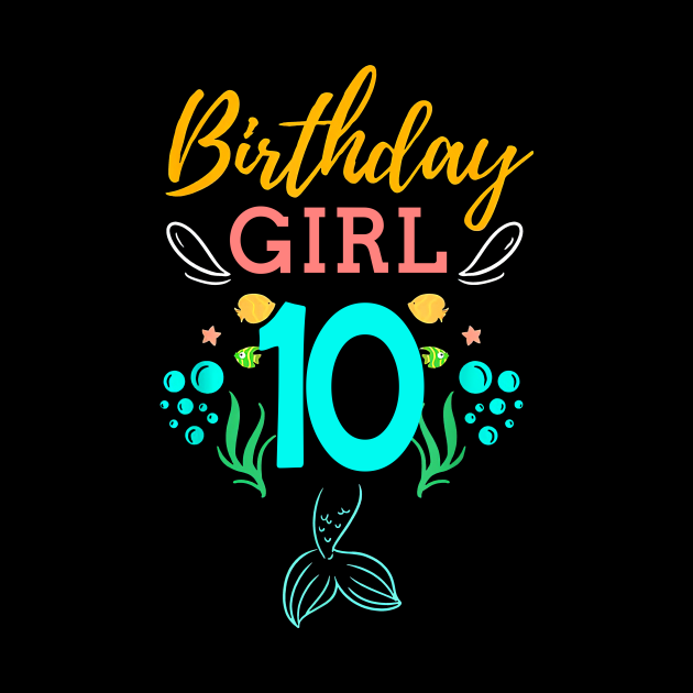 Mermaid Birthday Girl 10 Years Old Its My 10th Birthday Mermaid