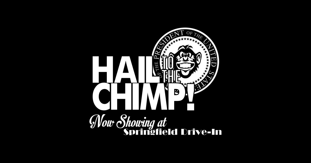 Hail to the Chimp! - Simpsons - Sticker | TeePublic