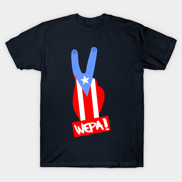 Puerto Rico Wepa Boricua Flag Peace Sign - Puerto Rico - T-Shirt ...