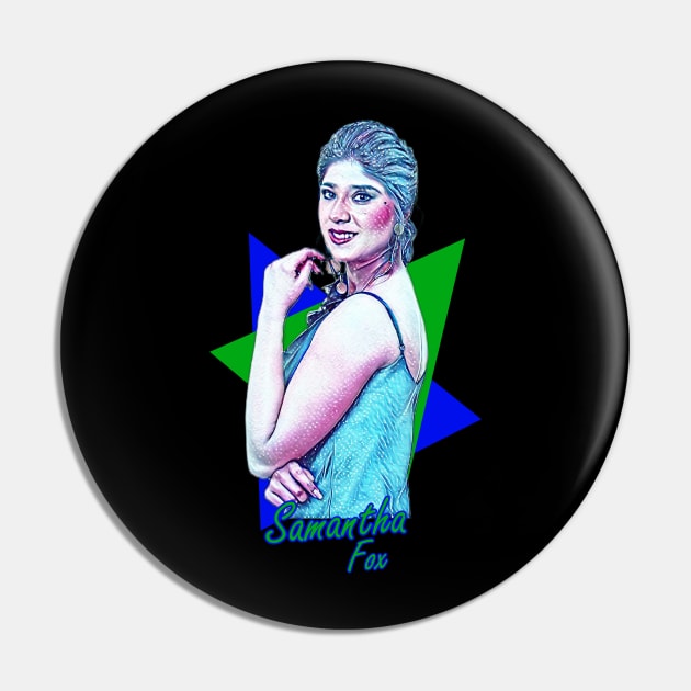 Samantha Fox - 80s Pop Fan Art - Samantha Fox - Pin | TeePublic