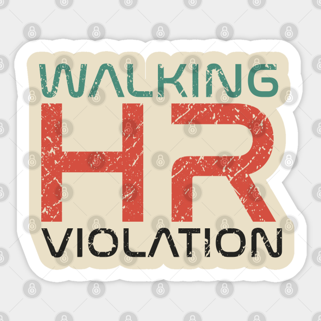 human resources - walking hr violation - Human Resources - Sticker ...