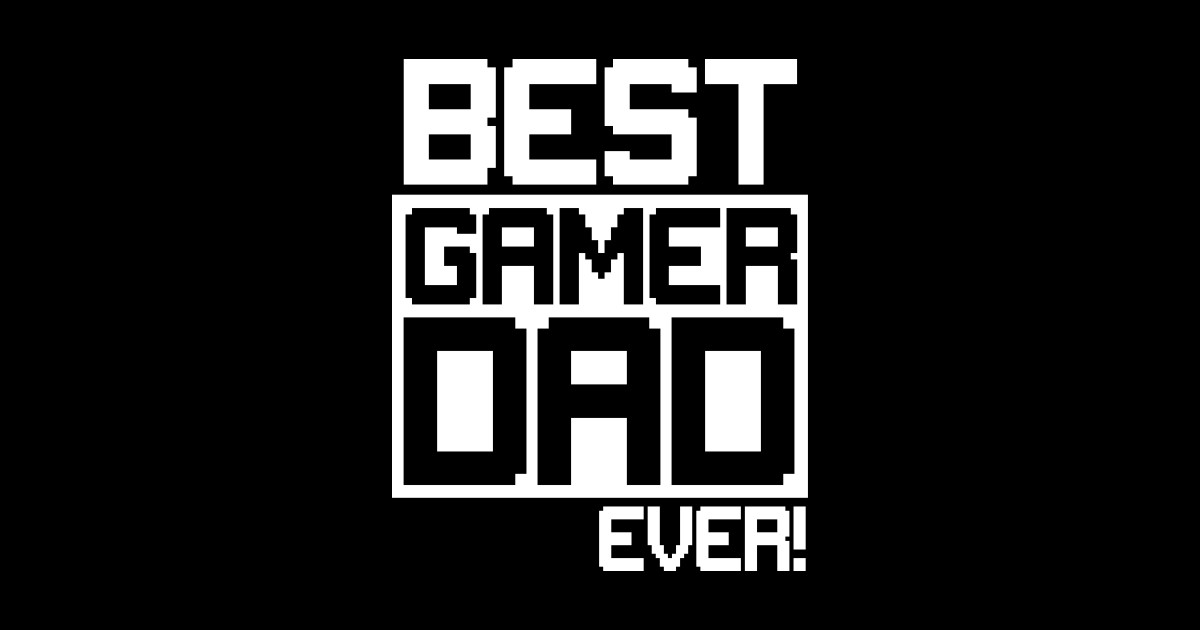 Best Gamer Dad - Video Game Dad - Sticker | TeePublic