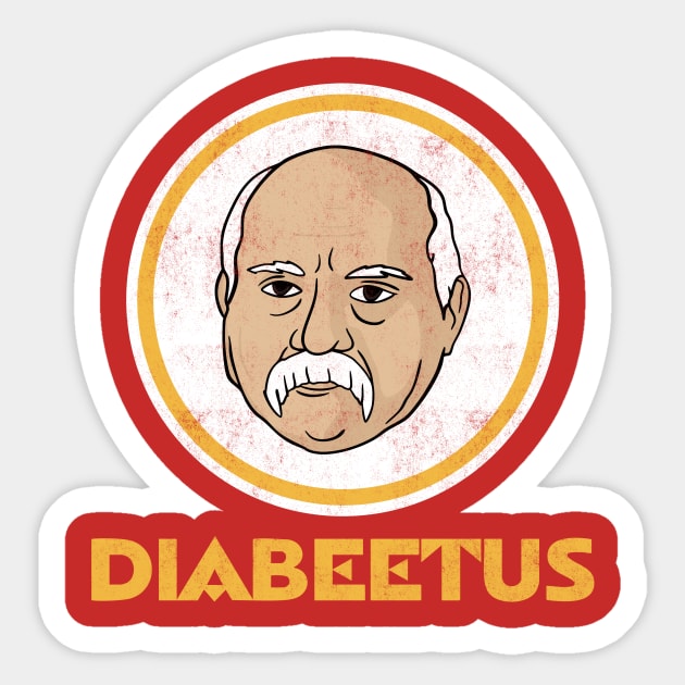 Diabeetus / Wilford Brimley - Diabeetus - Sticker | TeePublic