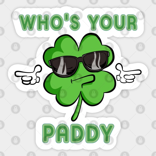The Paddy Daddy - Paddy - Sticker | TeePublic
