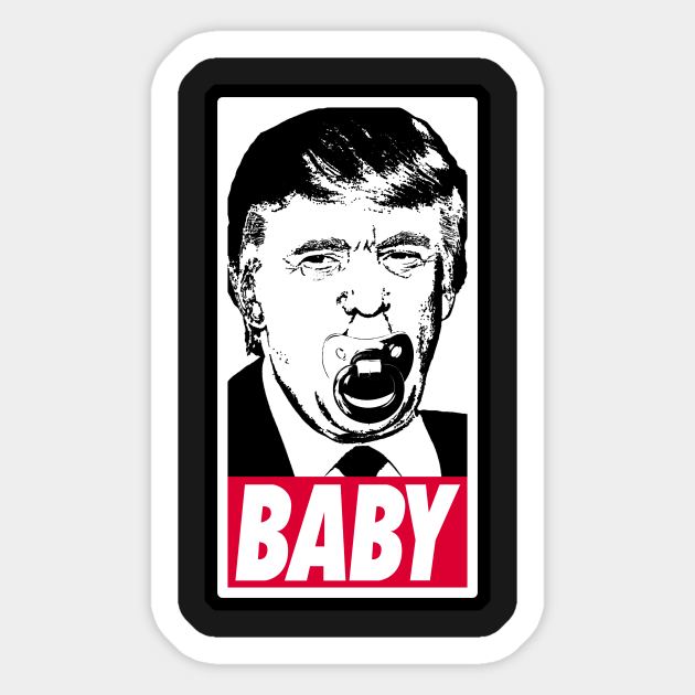 Trump - Baby - Donald Trump - Sticker | TeePublic