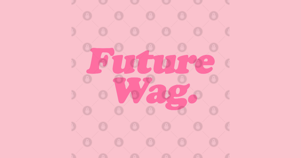 Future Wag - Y2K Iconic Funny It Girl Meme - Future Wag - T-Shirt ...