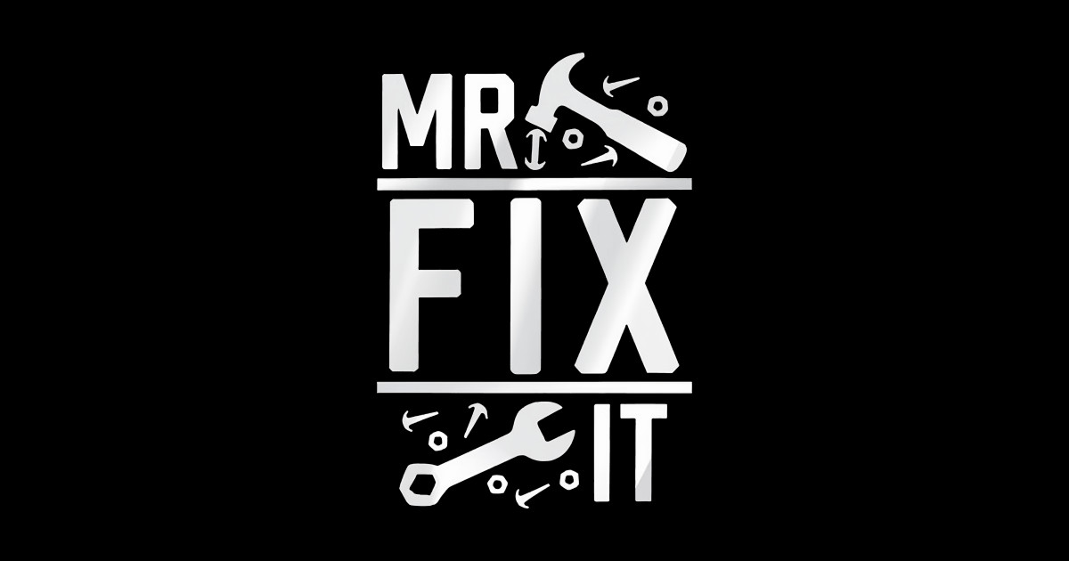 Mr. Fix It Proud Dad - Handy Father Graphic for Father's Day Gift - Mr ...