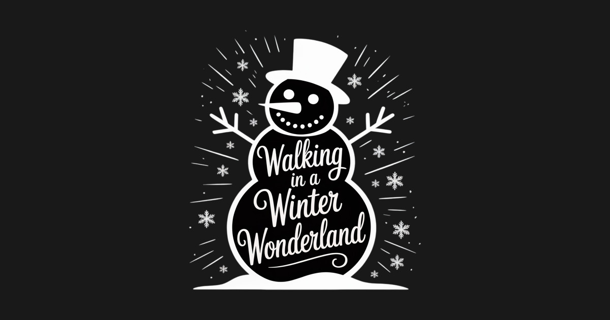 Walking In A Winter Wonderland Christmas - Walking In A Winter ...