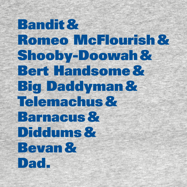 Bandit Nicknames (Bluey) - Bandit - T-Shirt | TeePublic